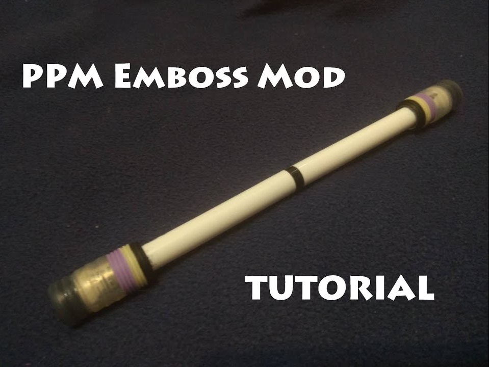 PPM Emboss Mod - The Pen Modding Wiki